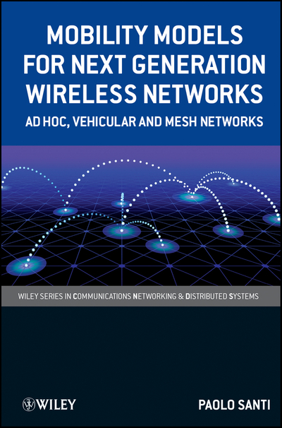 Mobility Models for Next Generation Wireless Networks – DC eBOOKS