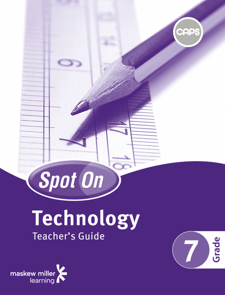 Spot On Technology Grade 7 Teacher’s Guide ePDF (1-year licence) – DC ...