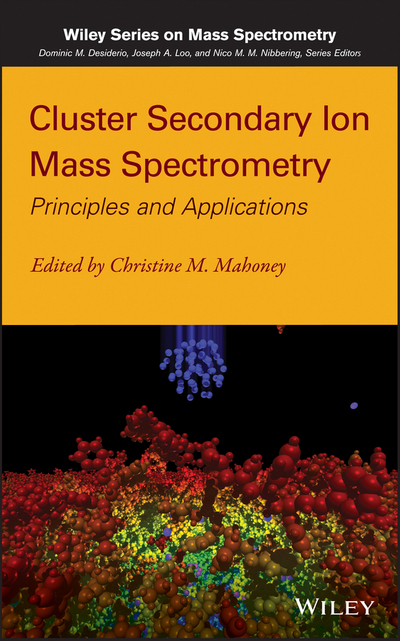 Cluster Secondary Ion Mass Spectrometry – DC eBOOKS