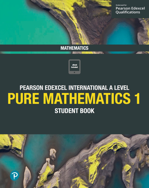 Pearson Edexcel International A Level Mathematics Pure Mathematics 1 ...