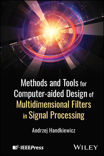 Methods and Tools for Computer-aided Design of Multidimensional Filters in Signal Processing ...