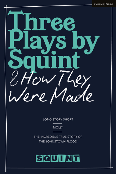 Three Plays by Squint & How They Were Made – DC eBOOKS