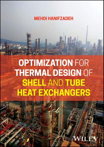 Optimization for Thermal Design of Shell and Tube Heat Exchangers – DC eBOOKS