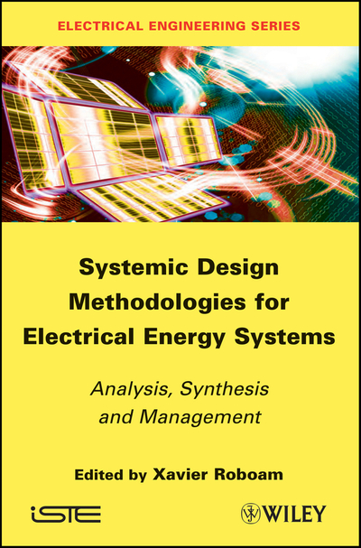 Systemic Design Methodologies for Electrical Energy Systems – WELCOME ...