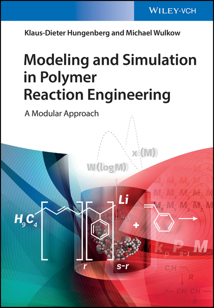 Modeling and Simulation in Polymer Reaction Engineering – DC eBOOKS