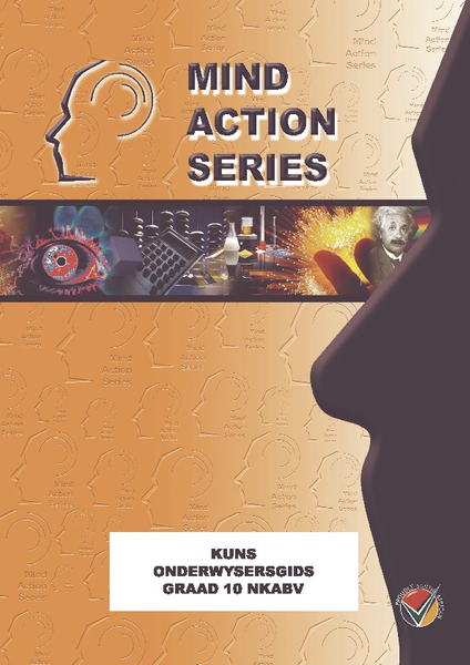 MIND ACTION SERIES Kuns Gr 10 Onderwysersgids NCAPS PDF (3 year licence ...