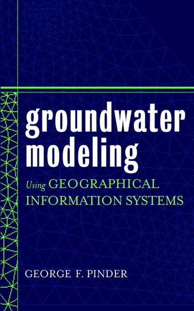 Groundwater Modeling Using Geographical Information Systems – WELCOME ...