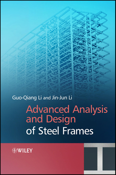 Advanced Analysis and Design of Steel Frames – DC eBOOKS