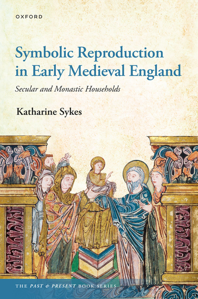 Symbolic Reproduction in Early Medieval England – WELCOME TO DC BOOKS