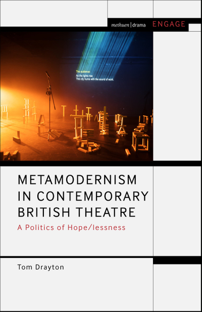 Metamodernism in Contemporary British Theatre – WELCOME TO DC BOOKS