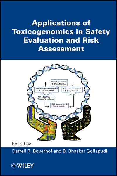 Applications of Toxicogenomics in Safety Evaluation and Risk Assessment ...