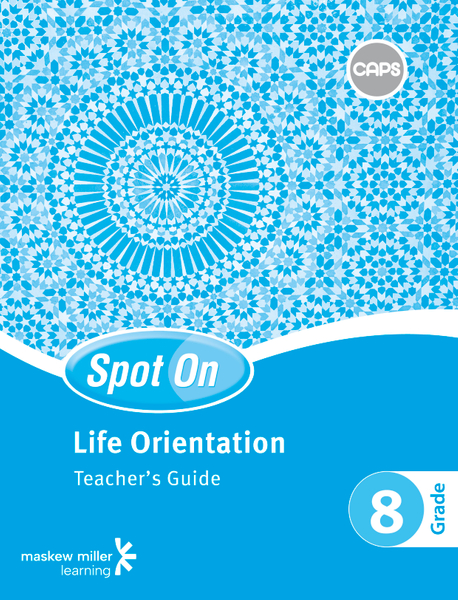 Spot On Life Orientation Grade 8 Teacher’s Guide ePDF (1-year licence ...