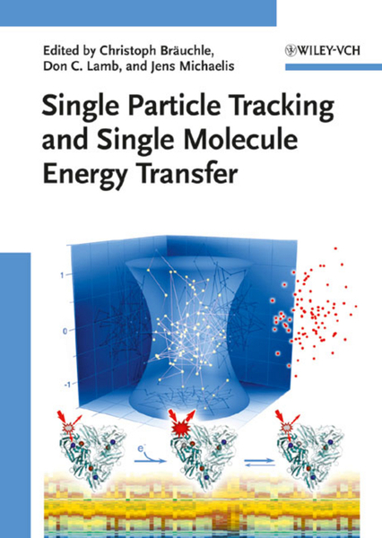 Single Particle Tracking and Single Molecule Energy Transfer – DC eBOOKS