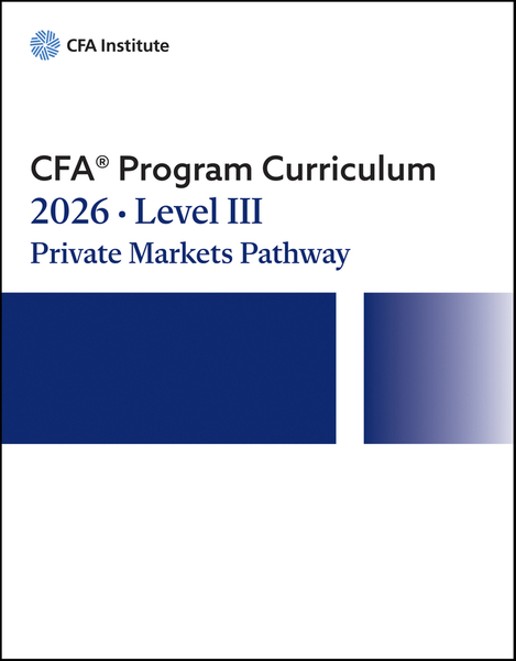 2026 CFA Program Curriculum Level III Private Markets Pathway Box Set ...