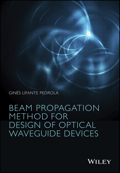 Beam Propagation Method for Design of Optical Waveguide Devices – DC eBOOKS
