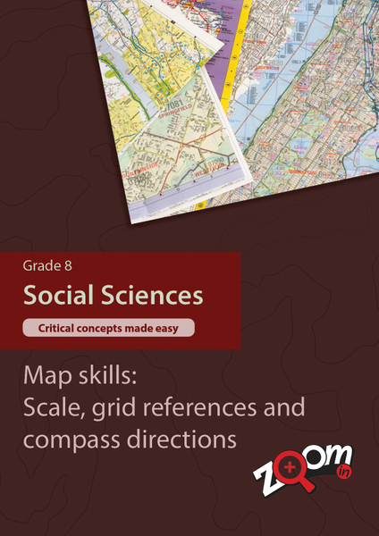 Social Sciences Grade 8 Topic 1: Map skills: Scale, grid references and ...