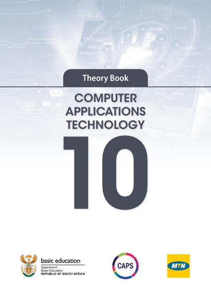 Grade 10 Computer Applications Technology Learner’s Textook – DC eBOOKS