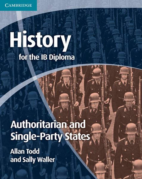 History for the IB Diploma: Origins and Development of Authoritarian ...