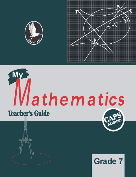 PELICAN MATHEMATICS TEACHERS GUIDE- 7 | Van Schaik
